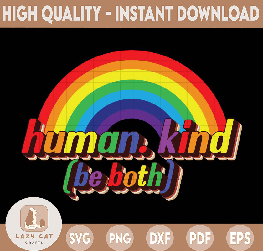 Human Kind Be Both Svg, Be Kind Svg, Human Kind Svg, Be Kind - Inspire ...