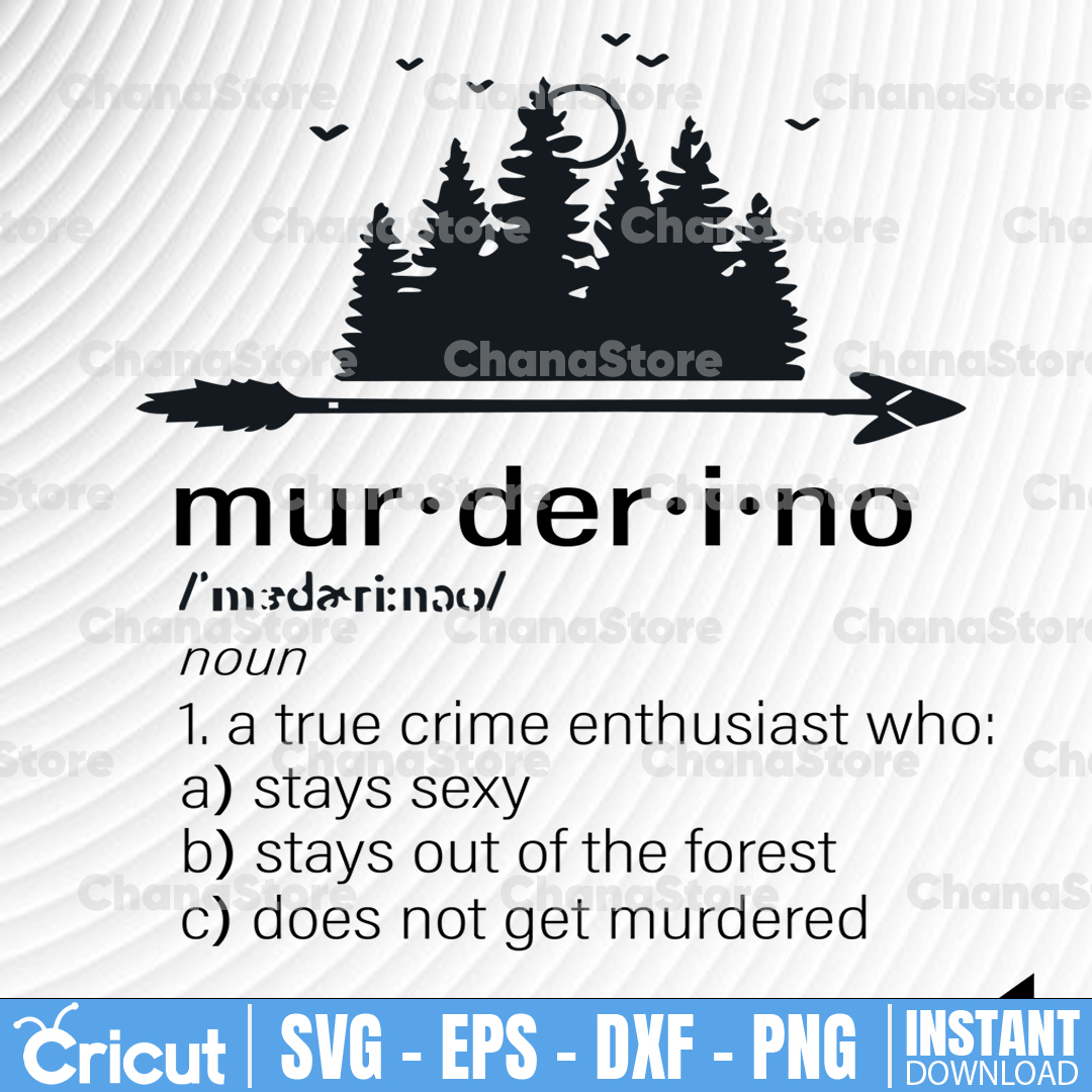 Murderino svg, a true crime enthusiast, stay sexy svg, dxf,e | Inspire ...