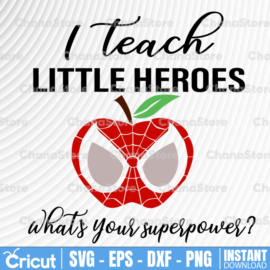 I teach Little Heroes Whats Your Superpower svg, dxf,eps,png | Inspire ...