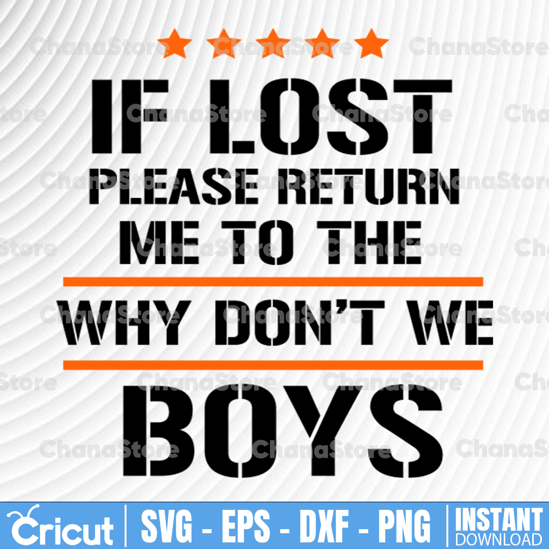 If Lost Please Return Me To The Why Don't We Boys svg, dxf,e - Inspire ...