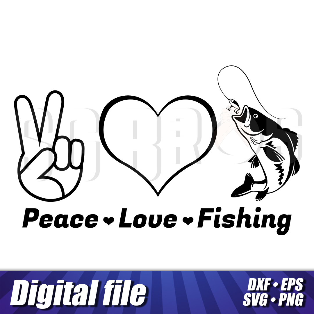 Peace Love Fishing in svg png dxf eps formats, Fish clipart | Inspire ...