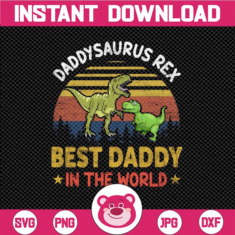 Funny Daddysaurus Rex Best Daddy In The World png Fathers Da | Inspire ...