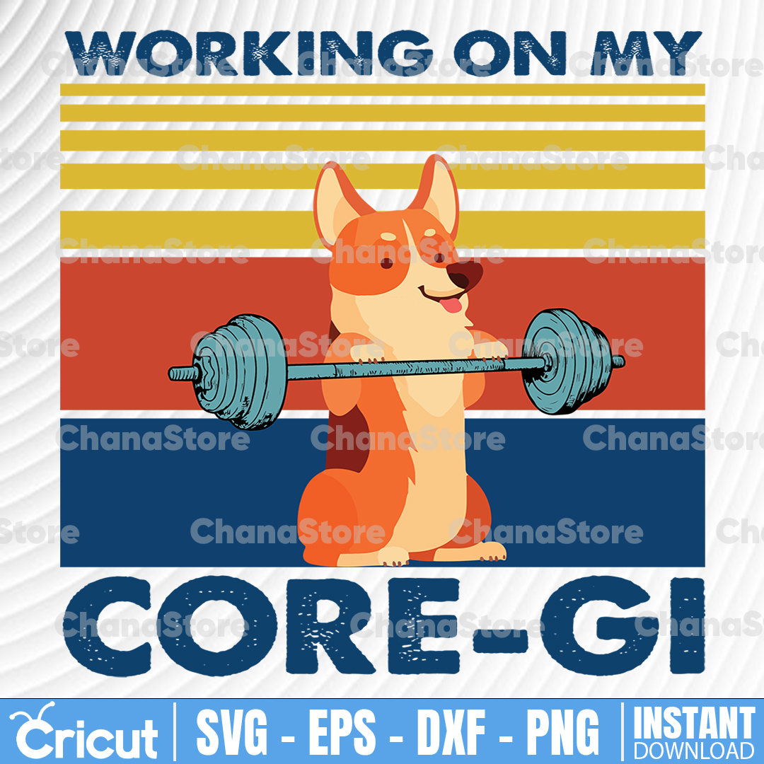 Retro Vintage Working On My Core-gi Svg, Funny Dog Art Gym C | Inspire ...