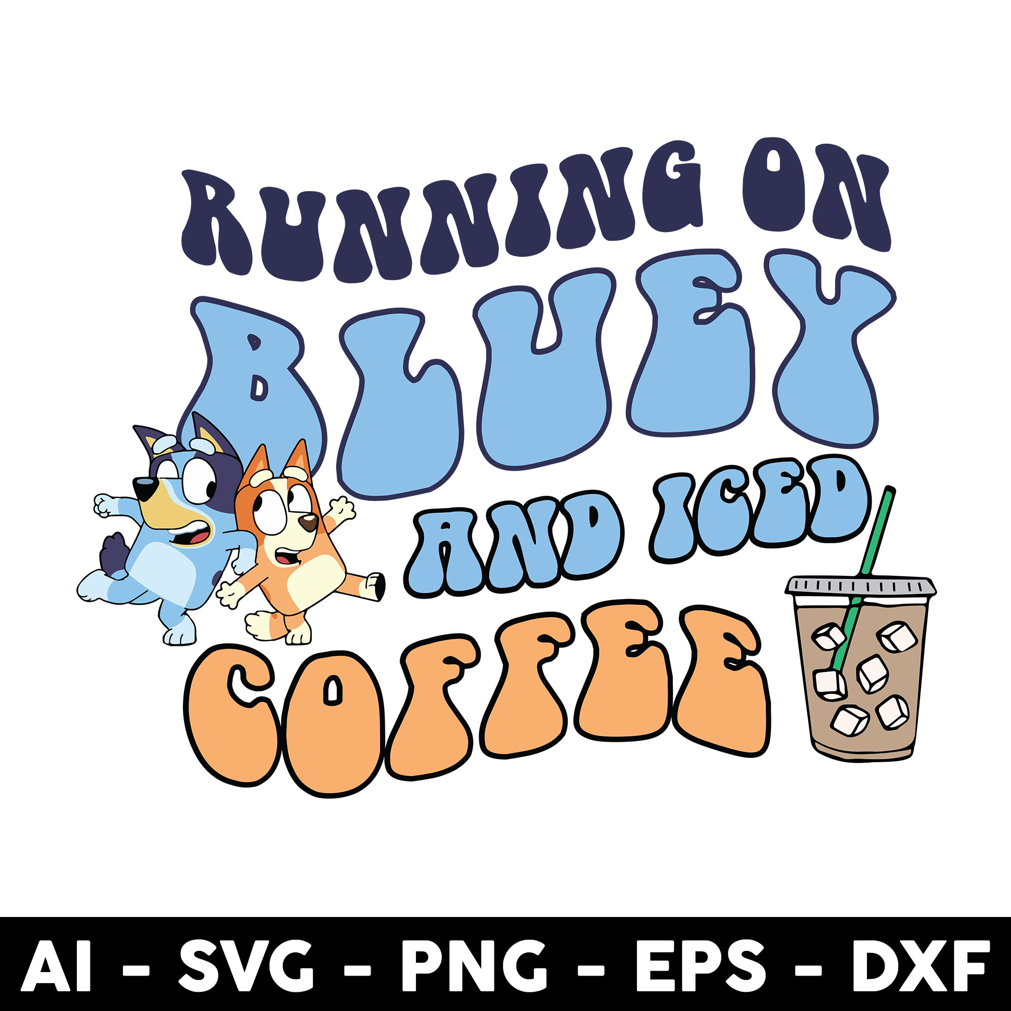 Running on Bluey And Iced Coffee Png, Bluey Png, Bluey And B | Inspire ...