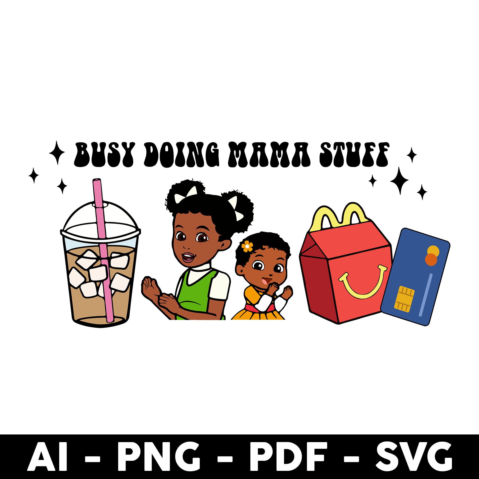 Busy Doing Mama Stuff Png, Mama Png, Mama Stuff Png, Mother' - Inspire ...