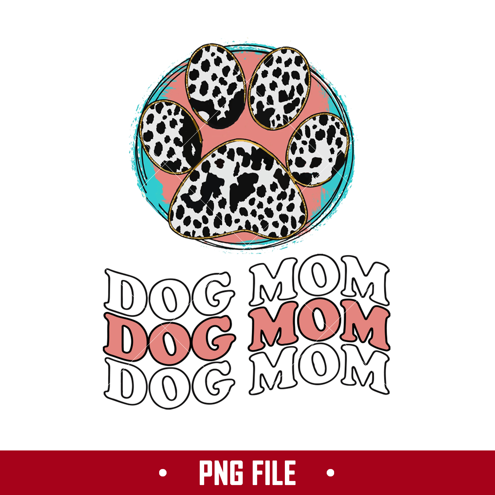 Dog Mom Png, Dog Paw Mom Png, Mother's Day Png Digital File | Inspire ...
