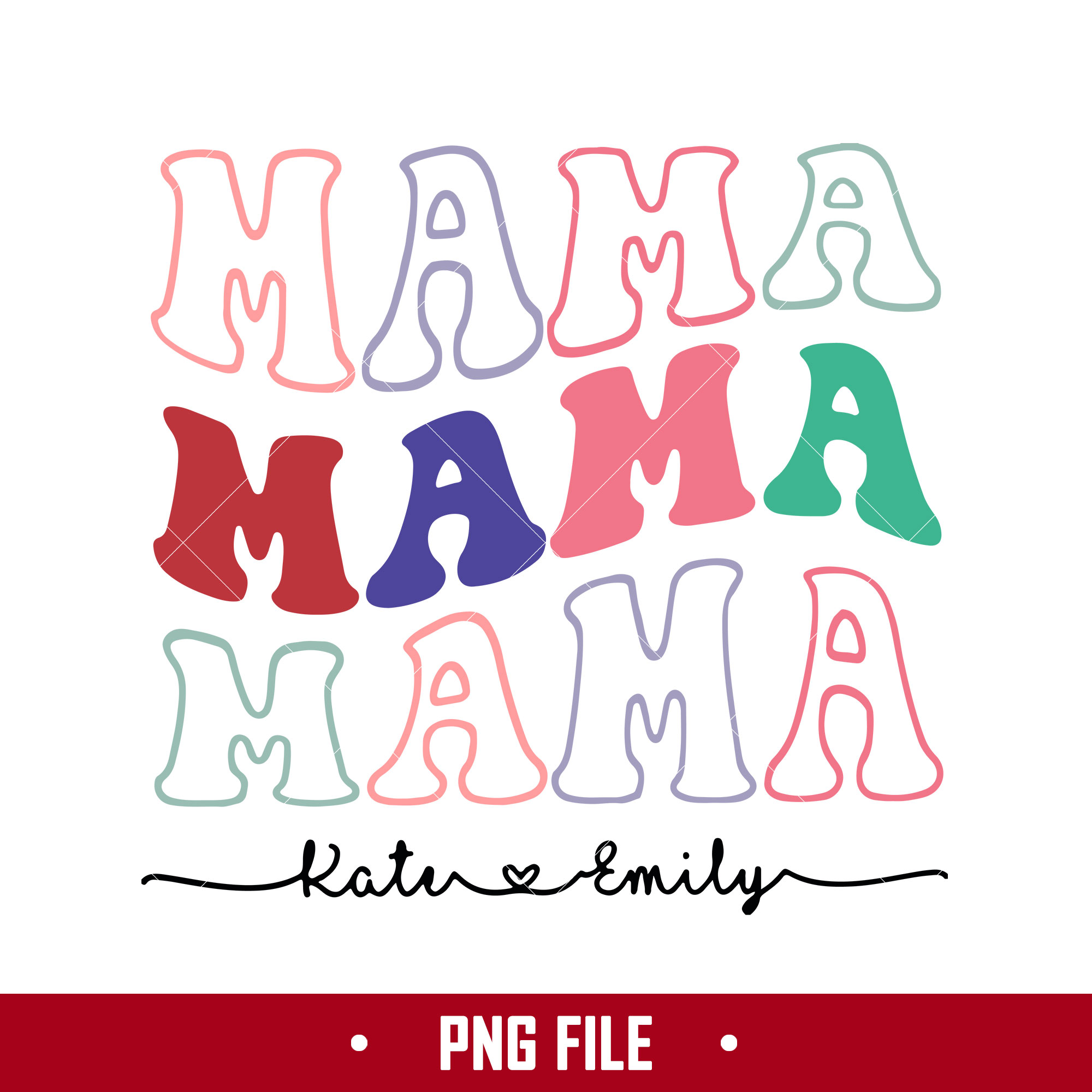 Mama Kate Emily Png, Mama Png, Mom Png, Mother's Day Png Dig | Inspire ...
