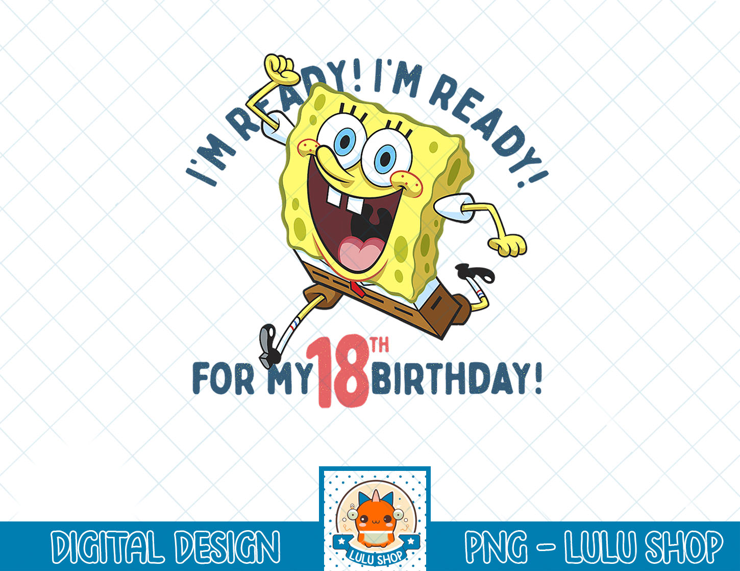 Nickelodeon SpongeBob SquarePants Ready For My 18th Birthday | Inspire ...