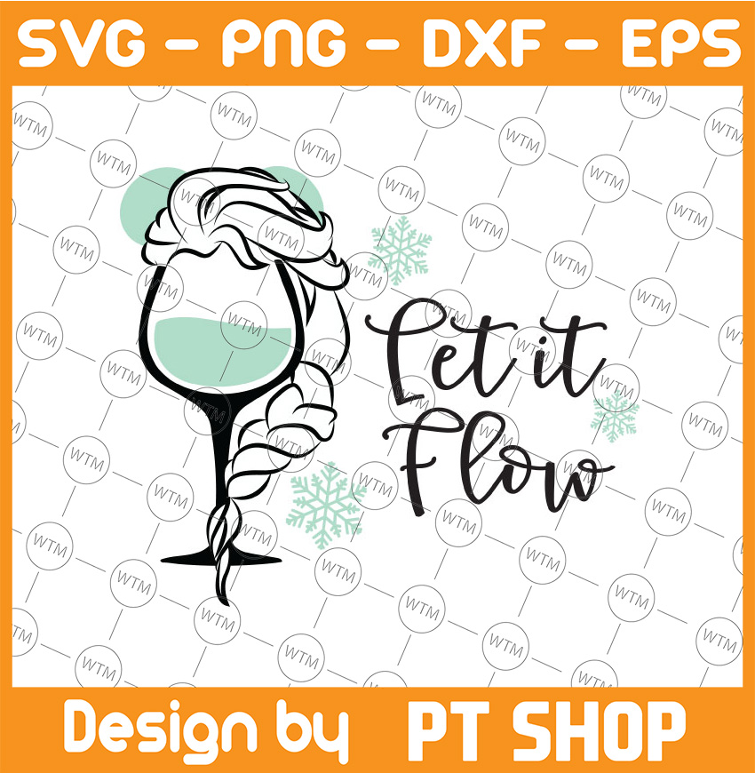 Wine Elsa Let It Flow, Disney svg, Disney Mickey and Minnie | Inspire ...