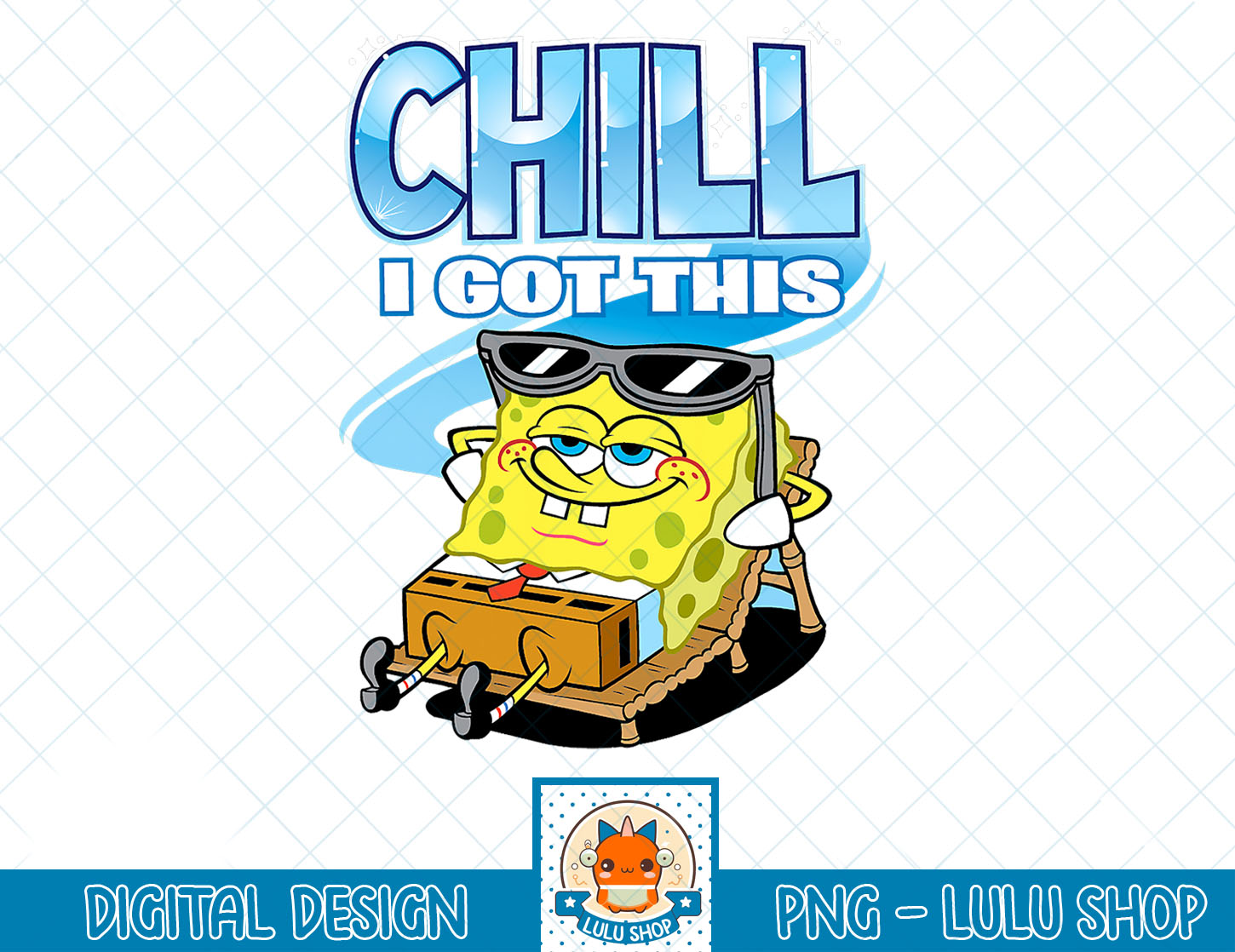 Spongebob Chill I Got This T-Shirt.png - Inspire Uplift