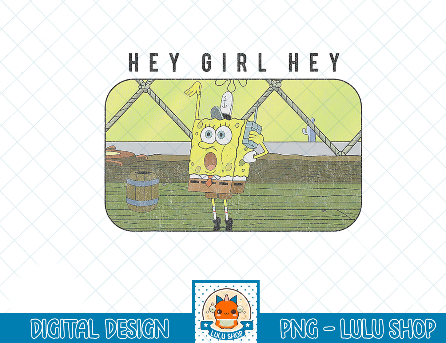 SpongeBob SquarePants Hey Girl Hey T-Shirt.png - Inspire Uplift