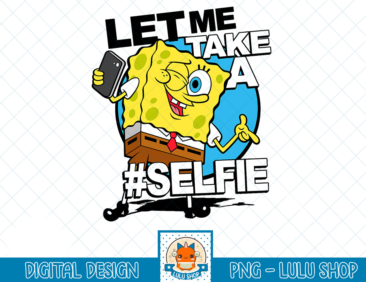 Spongebob SquarePants Let Me Take A Selfie T-Shirt.png | Inspire Uplift