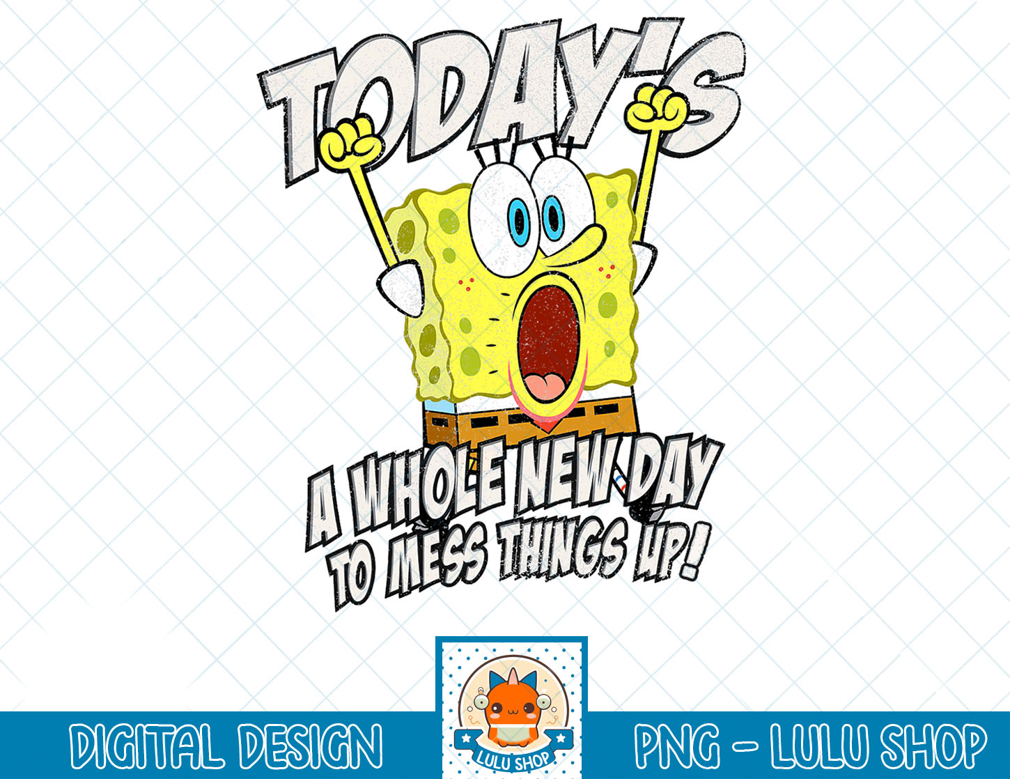 Spongebob SquarePants Today's A Whole New Day T-Shirt.png | Inspire Uplift