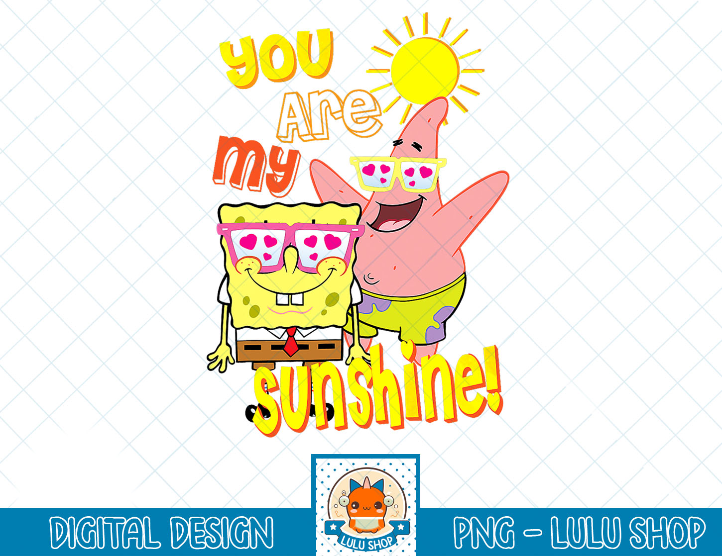 Spongebob You Are My Sunshine! T-Shirt.png - Inspire Uplift