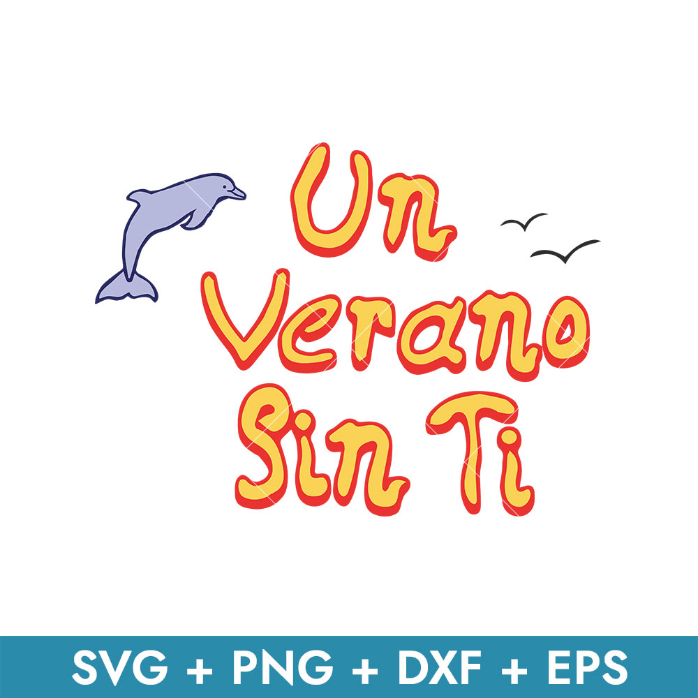 Un Verano Sin Ti Logo Svg, Bad Bunny Svg, Png Dxf Eps, Insta | Inspire ...