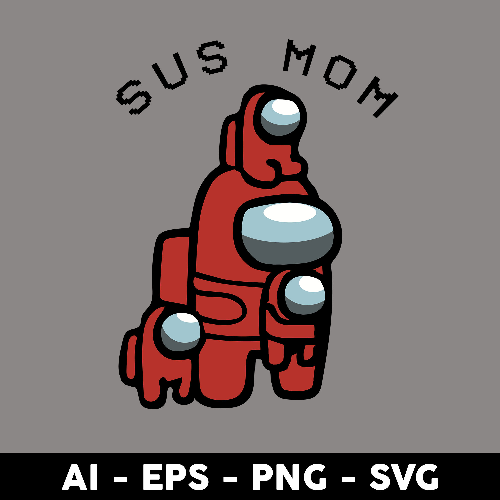 Sus Mom Svg, Among Us Svg, Mom Svg, Mother's Day Svg, Png Dx | Inspire ...