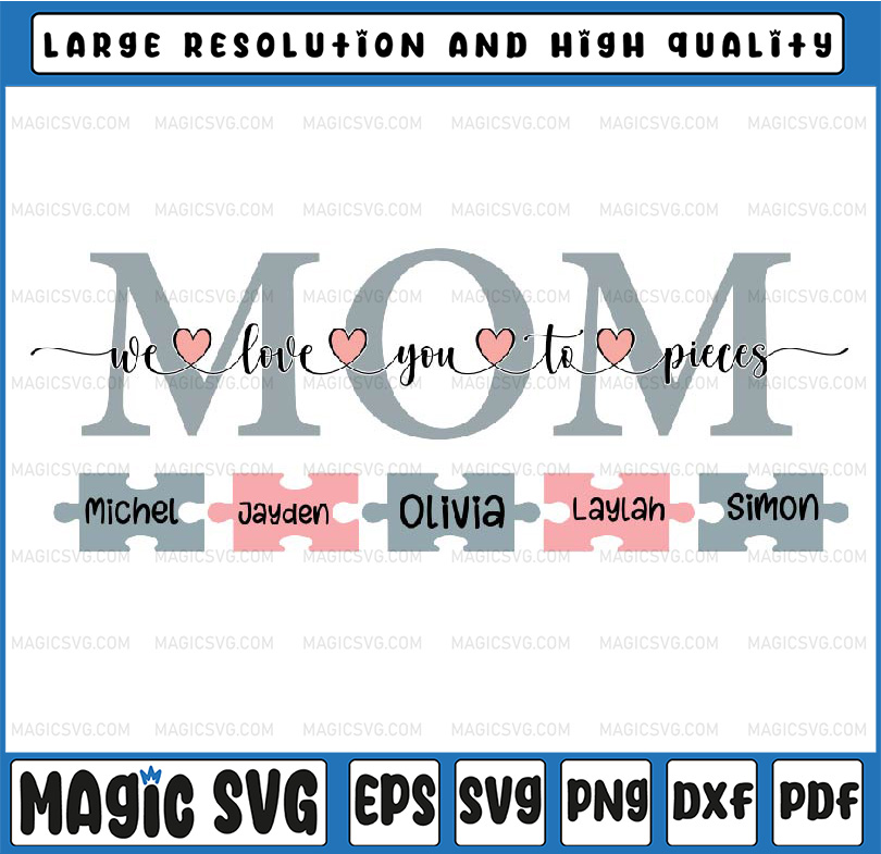 Personalized Mom We Love You to Pieces Svg , Personalised Fa | Inspire ...