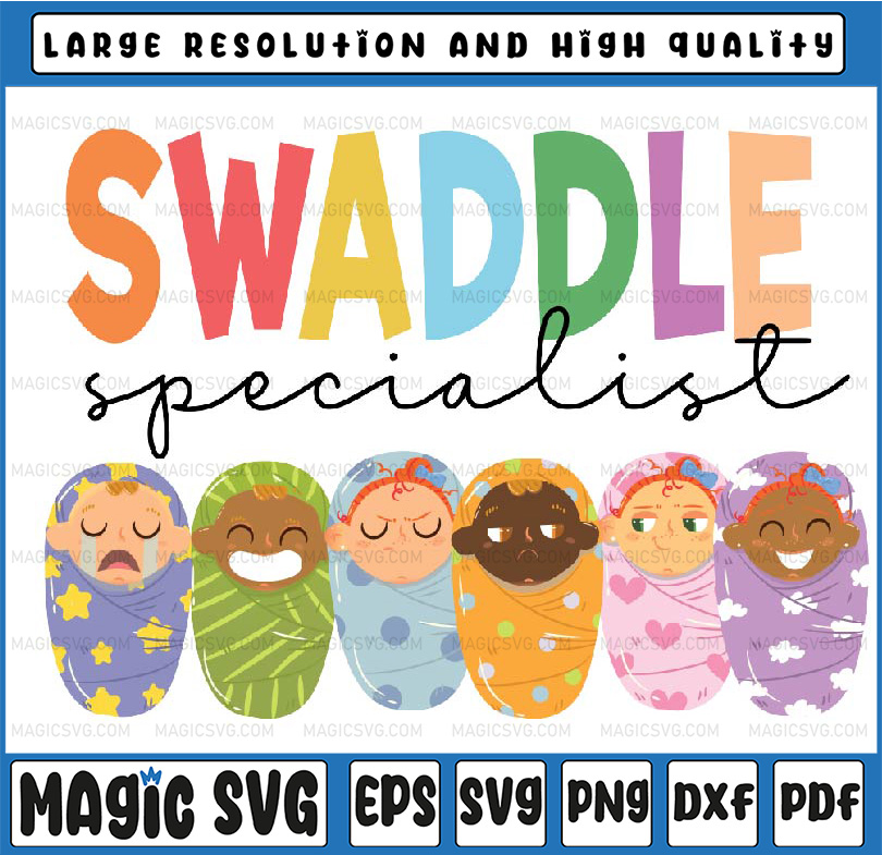 Swaddle Specialist Png, Bruh Mom Life Png, Mother Baby Nurse - Inspire ...