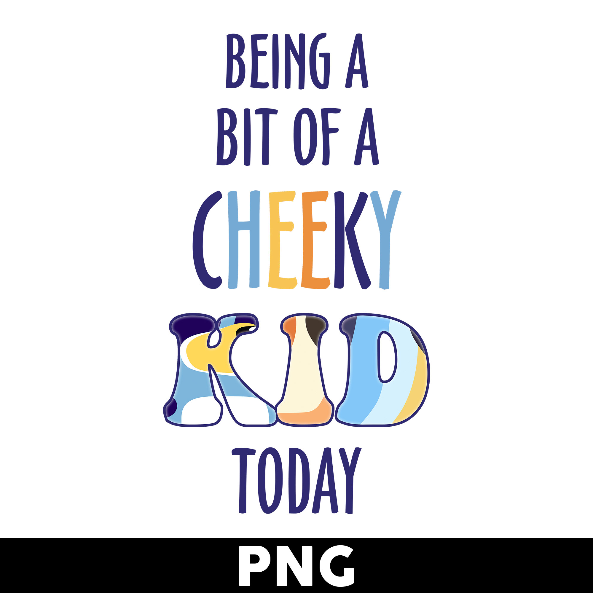 Being A Bit Of A Cheeky Kid Today Png, Bluey Png, Bluey Dog | Inspire ...