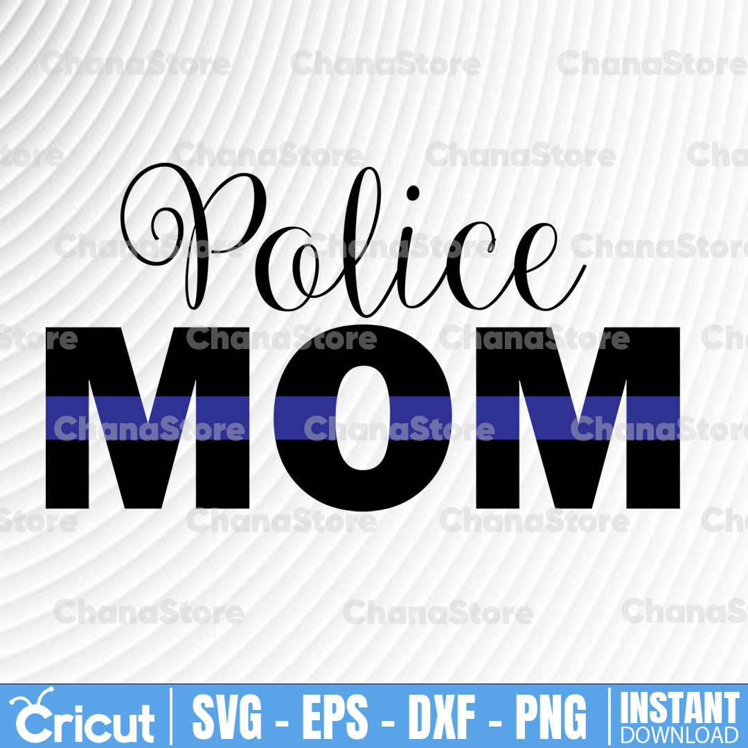 Police Mom svg, Police Thin Blue Line SVG |The Blue Lives Ma | Inspire ...