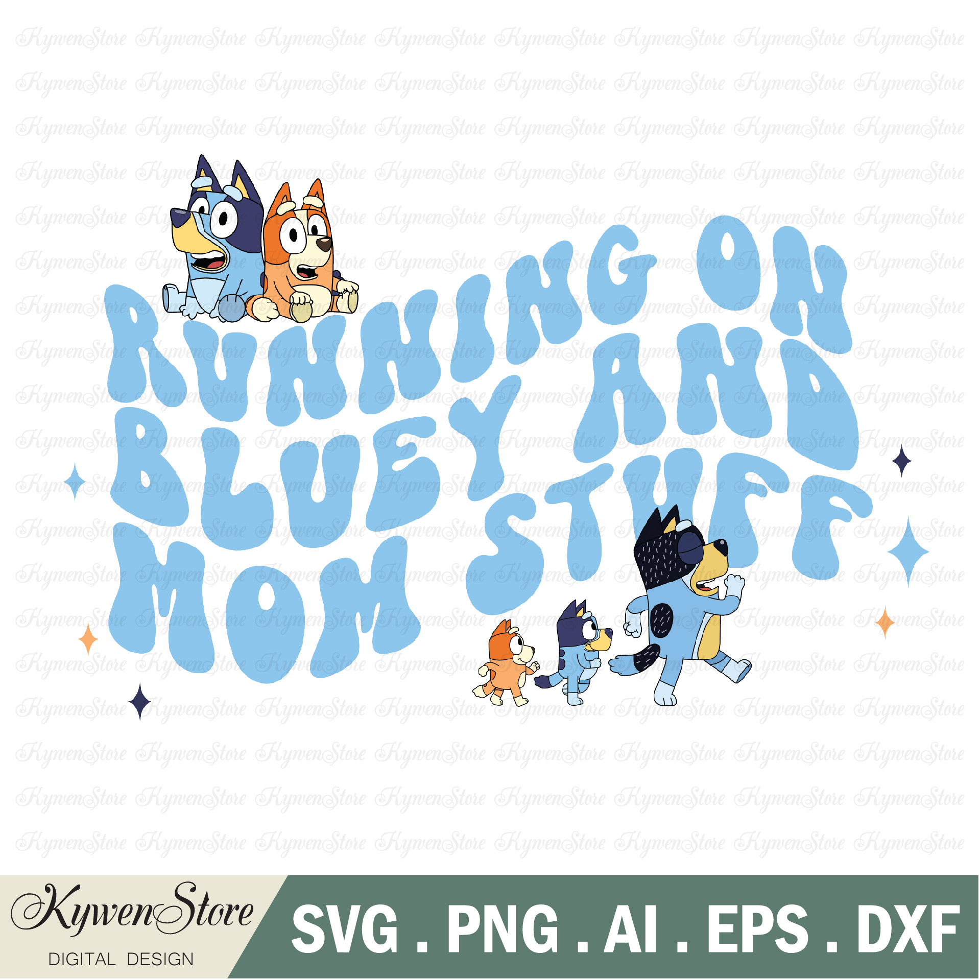 Bluey Svg, Running On Bluey And Mom Stuff Svg, Cricut, Cut F | Inspire ...