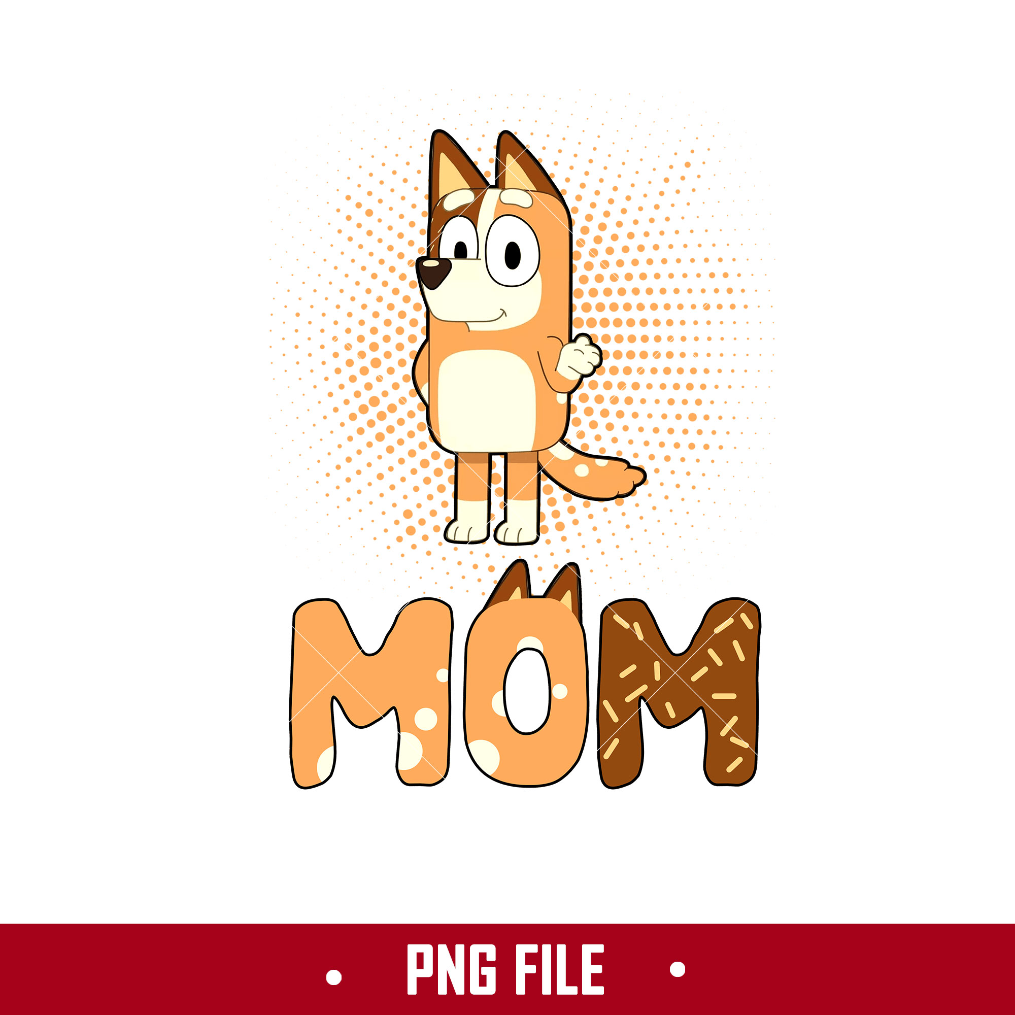 Bluey Mom Png, Mom Bluey Dog Png, Bluey Mother's Day Png Dig - Inspire ...