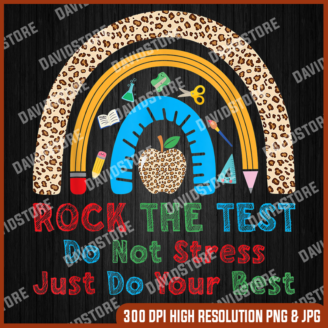 Rock The Test Don't Stress Just Do Best Funny Teacher Last D | Inspire ...