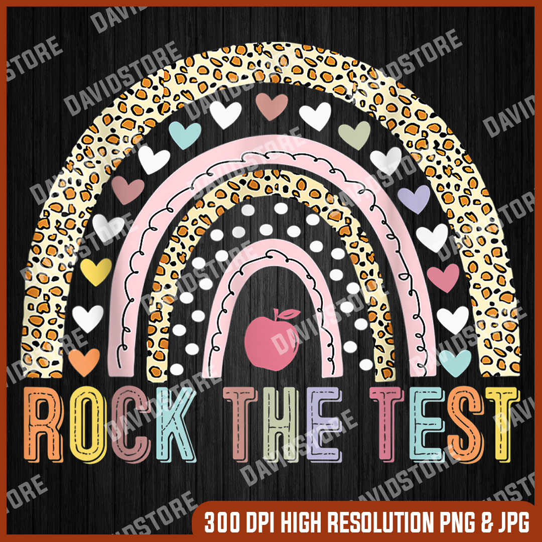 Rock The Test Teacher Test Day Testing Day Rainbow Teacher L - Inspire ...