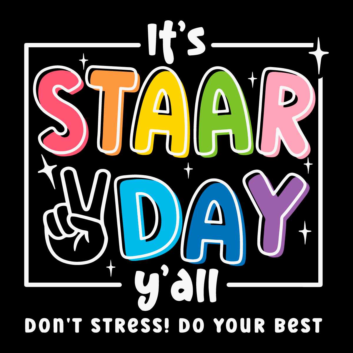 It's Staar Day Y'all Svg Png, Teacher's Day SVG Cutting File - Inspire ...