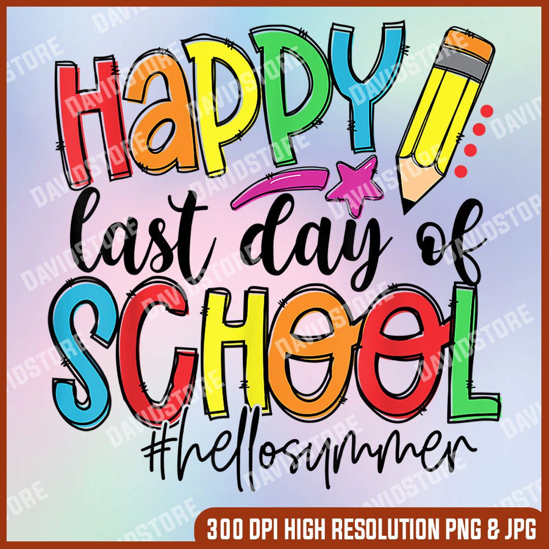 Graduation Happy Last Day Of School Teacher Last Day Of Scho | Inspire ...