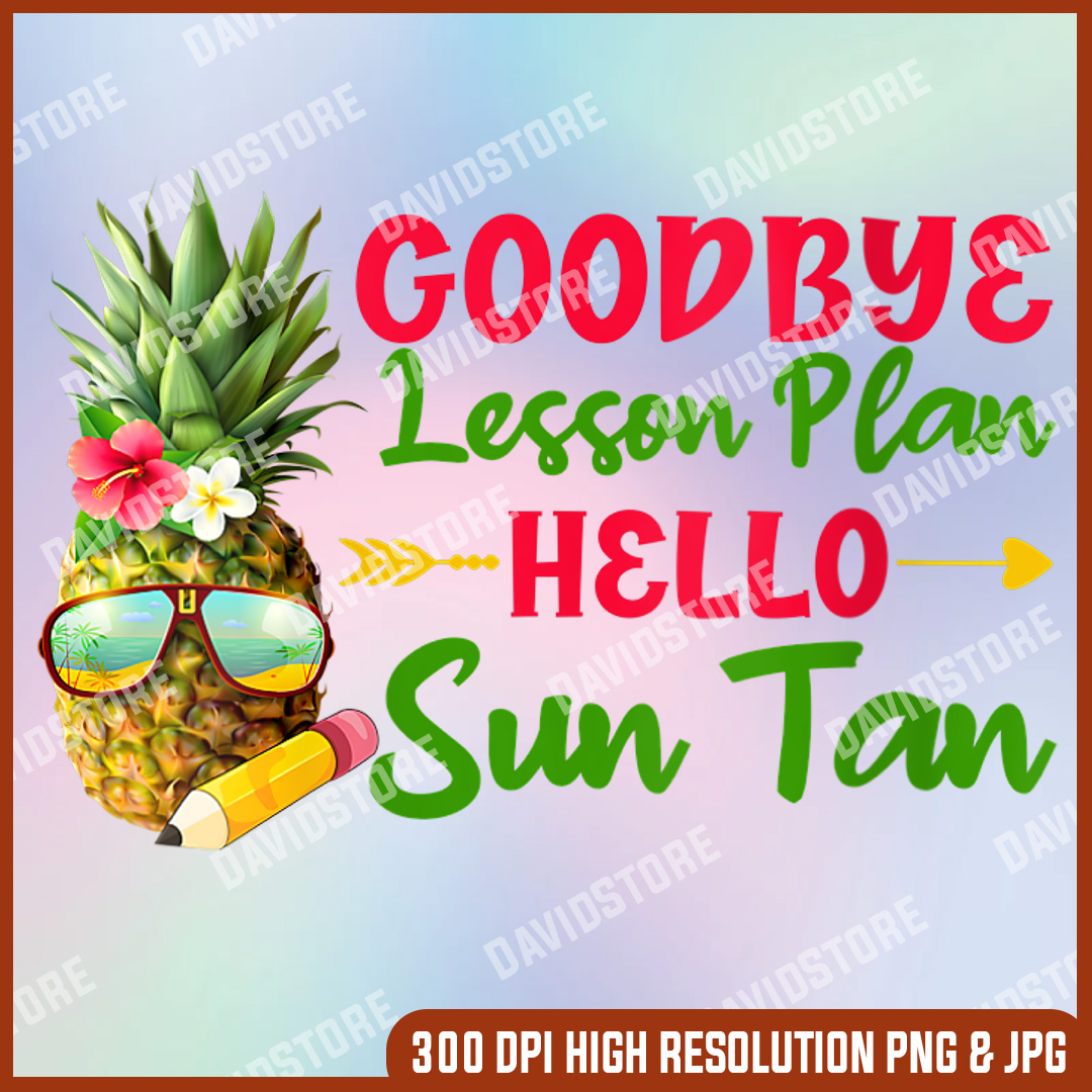 Goodbye Lesson Plan Hello Sun Tan Teacher Last Day Of School | Inspire ...