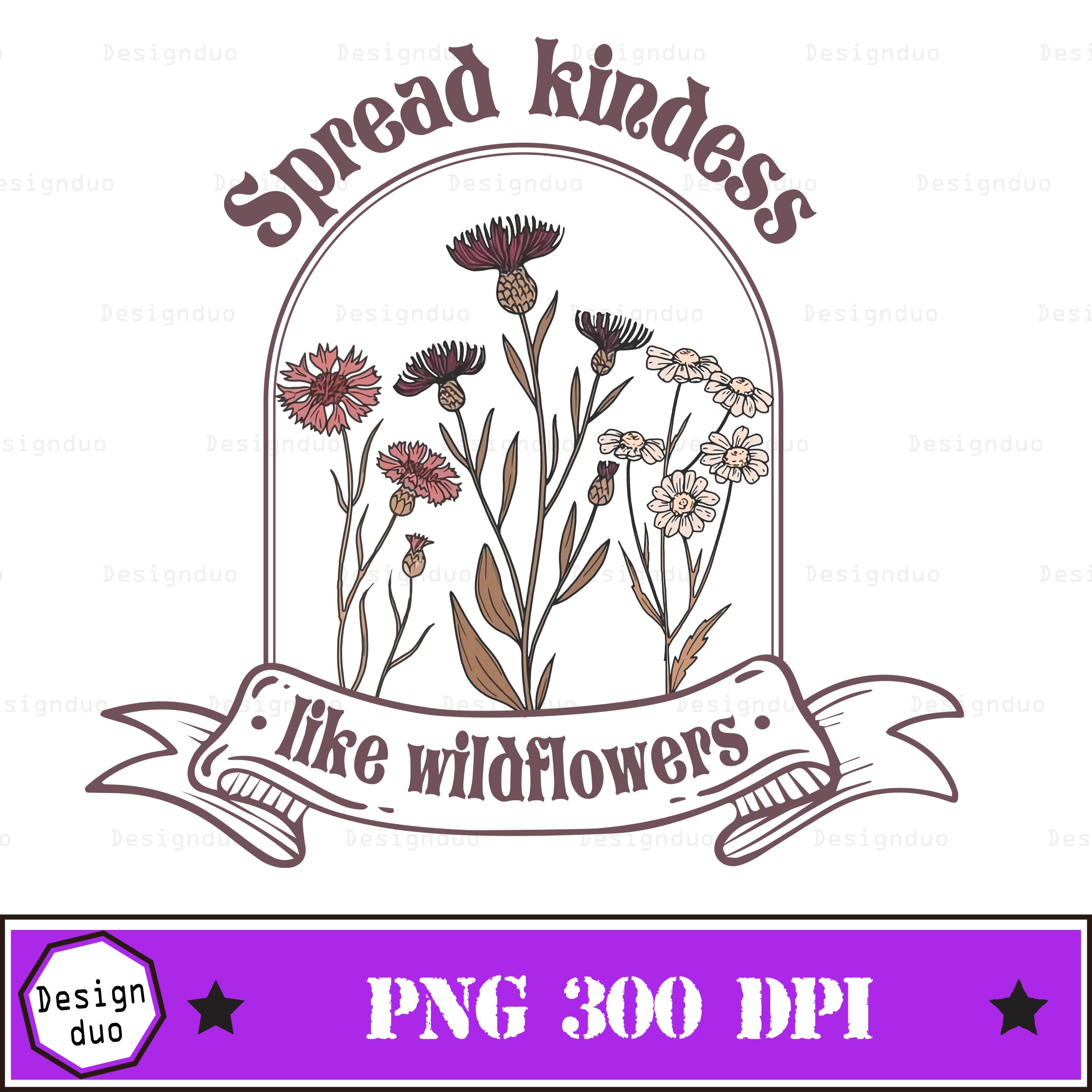 Spread Kindness Like Wildflowers Floral PNG, Print File for | Inspire ...