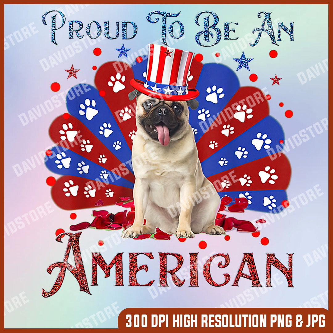 Funny Pug Proud To Be An American USA Flag 4th Of July 4th O - Inspire ...