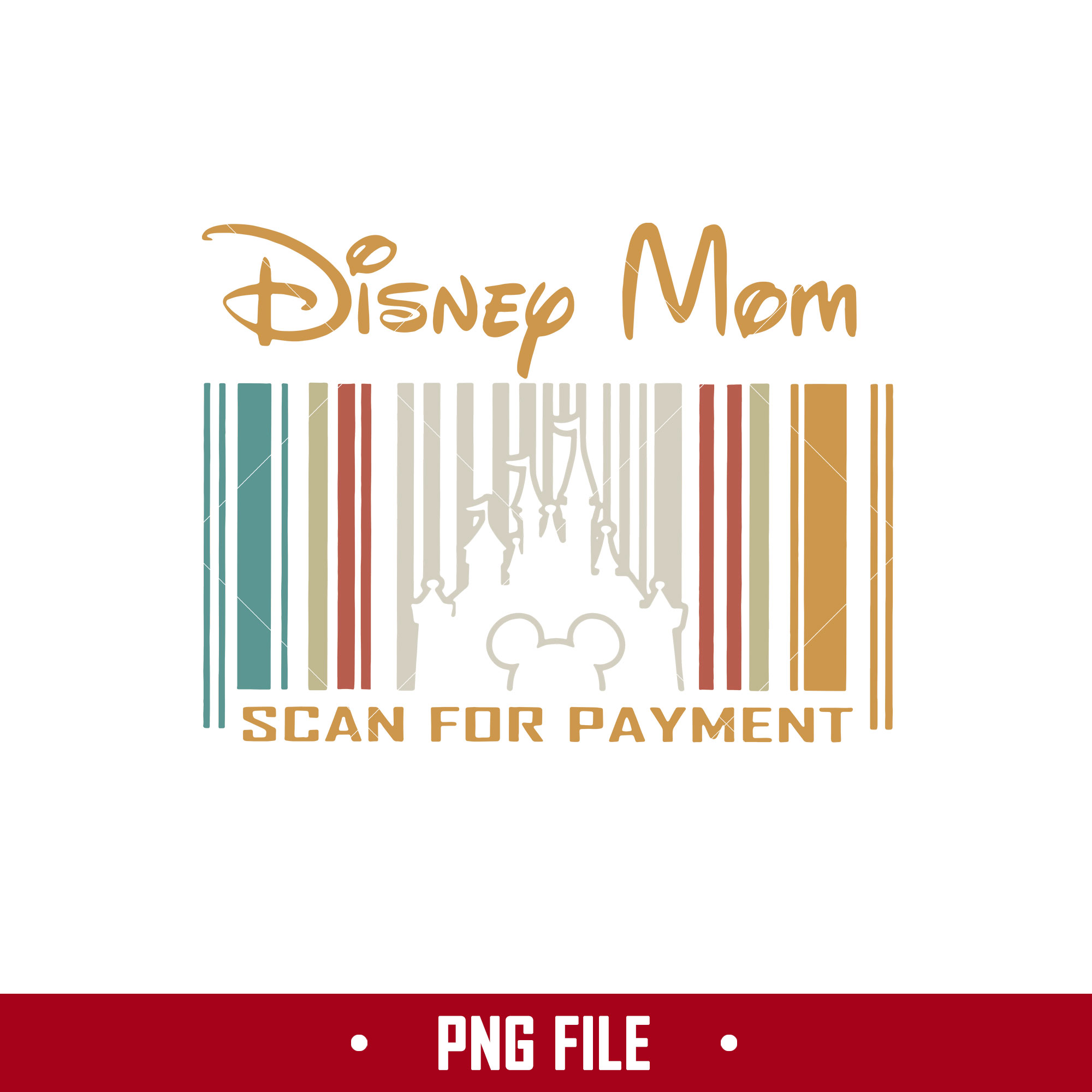 Disney Mom Scan For Payment Png, Disney Mother's Day Png Dig | Inspire ...