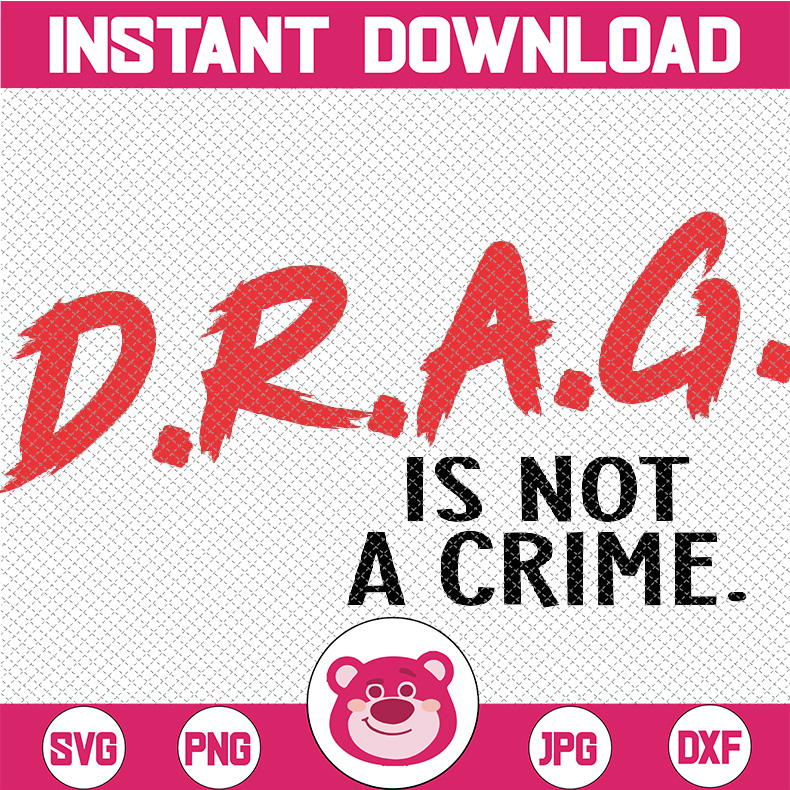 Drag is Not a Crime Svg, Support Drag In Tenesssee Svg, LGBT | Inspire ...