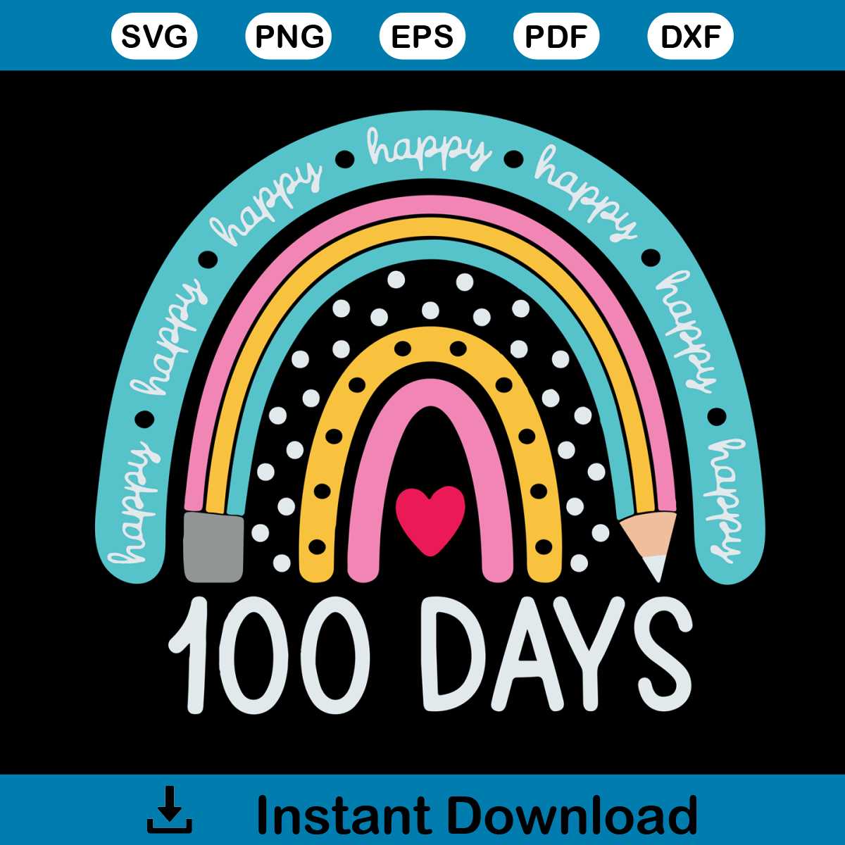 Teacher Day Rainbow Happy 100 Days Of School SVG File For Cr | Inspire ...