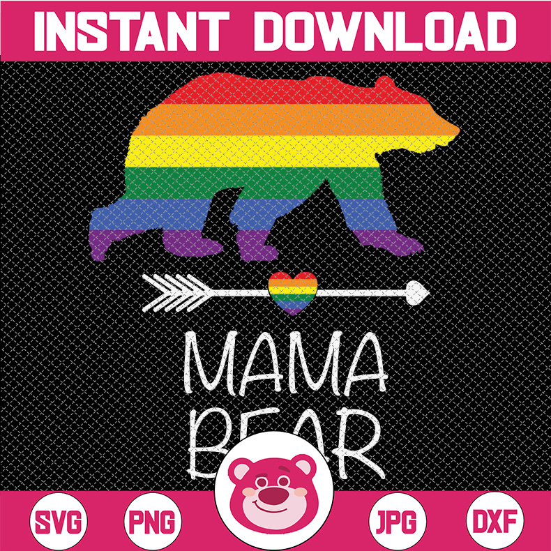 Mama Bear Lgbt Svg, Mama Svg, Bear Svg, Lgbt Svg, Pride Svg, | Inspire ...