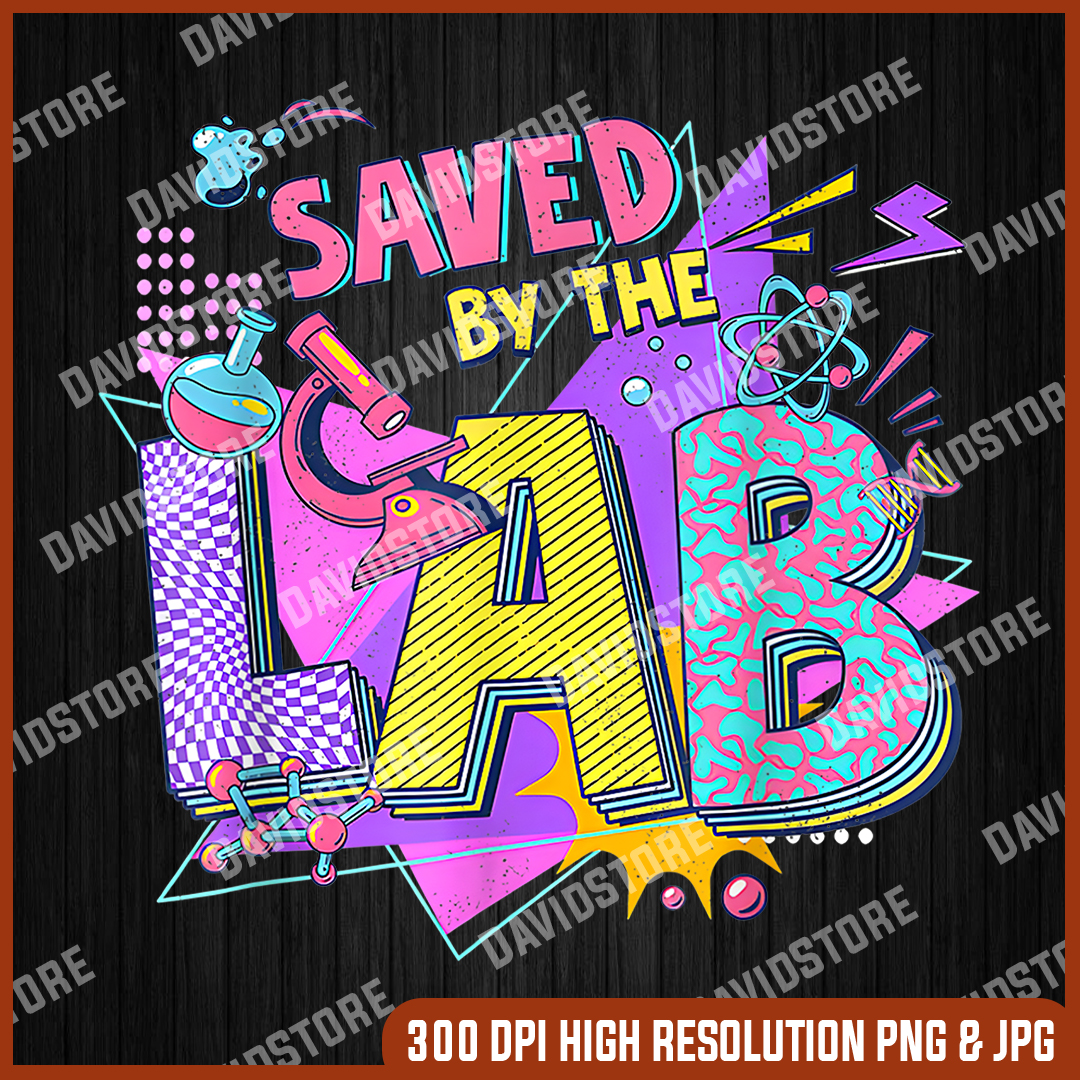 Retro Saved By The Lab Png, Medical Laboratory Tech Png, Dig | Inspire ...