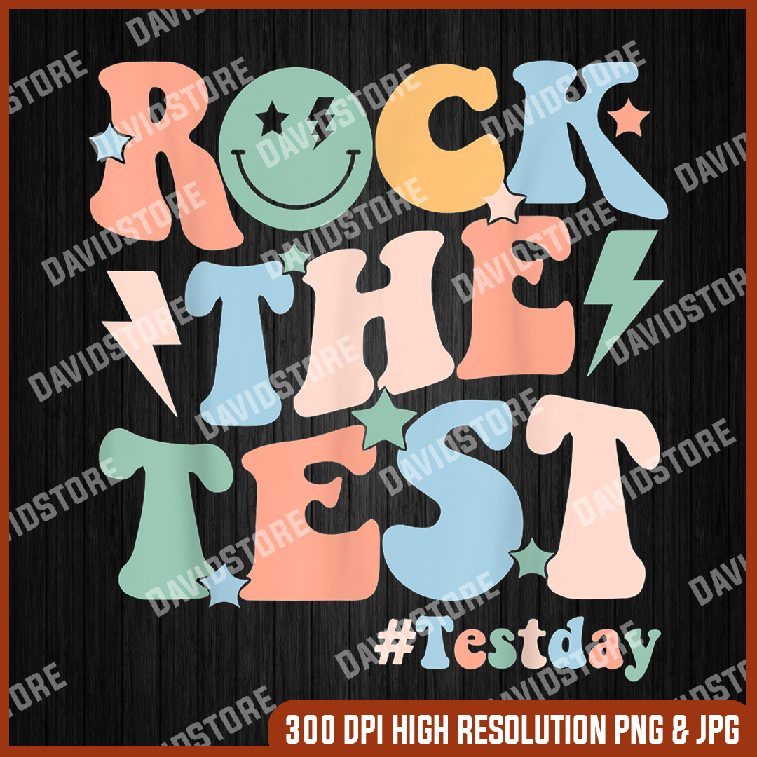 Retro Rock The Test Testing Day Png, Motivational Teacher Pn - Inspire ...