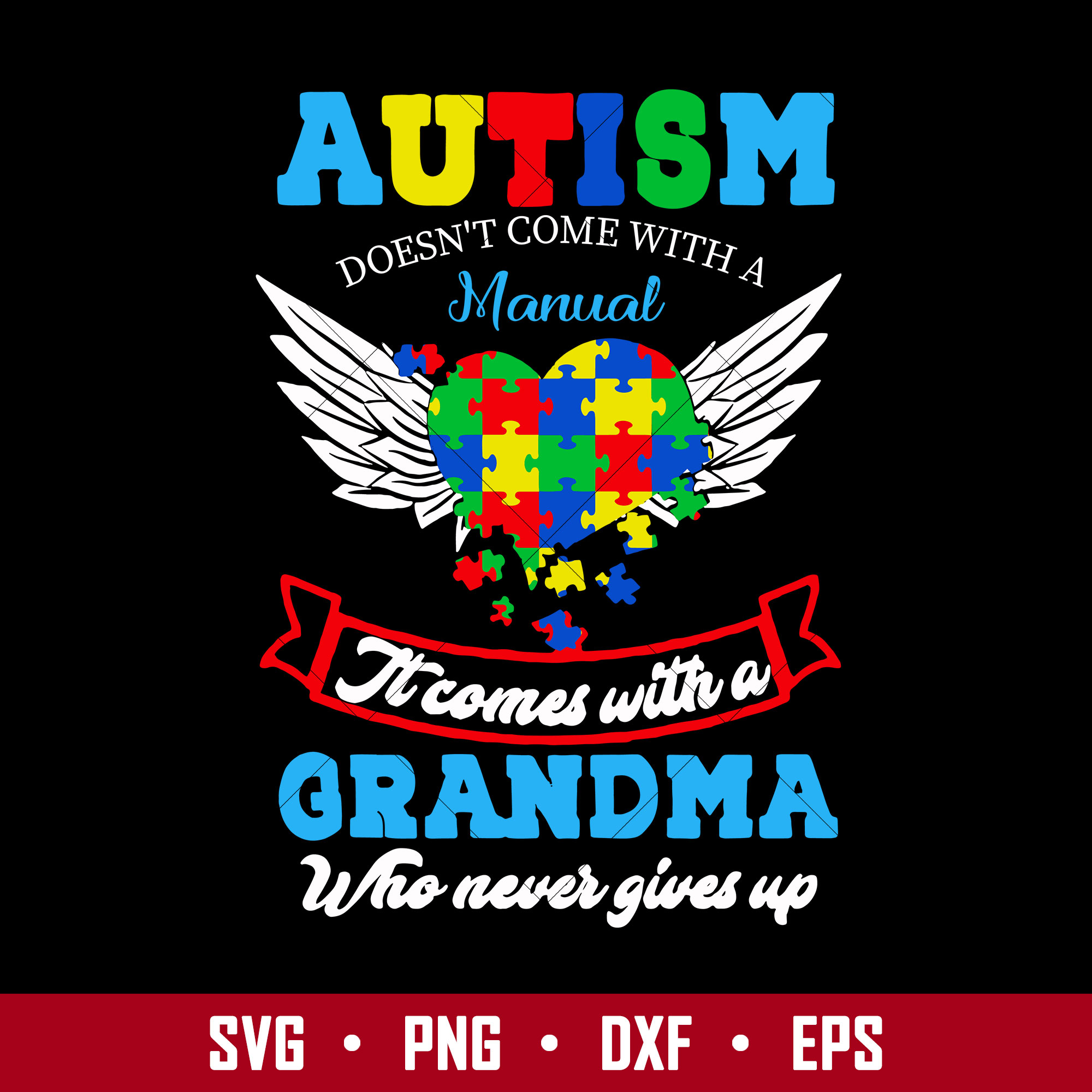 Autism Doen't Come With A Manual It Comes With A Grandma Whp | Inspire ...