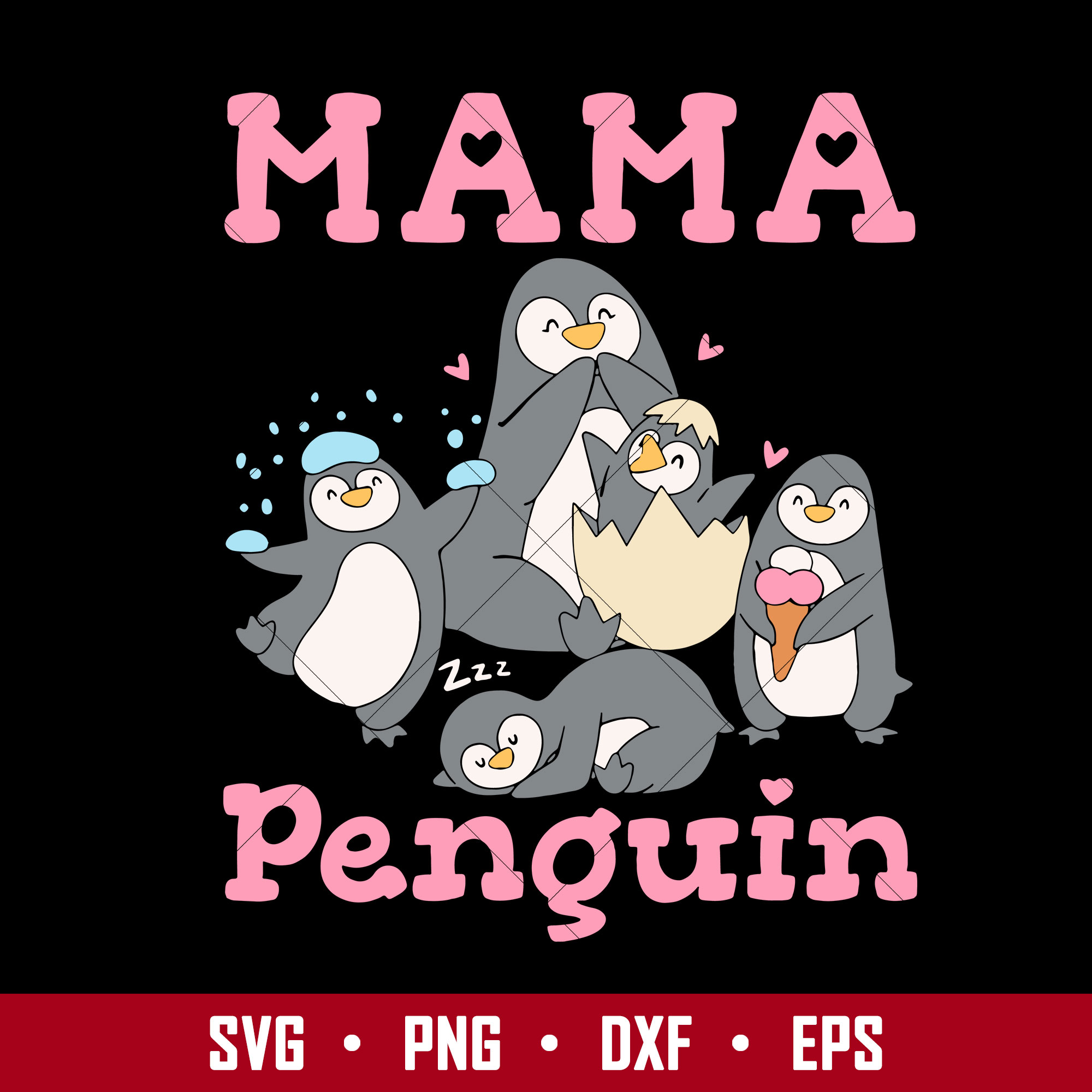 Mama Penguin Svg, Mother's Day Svg, Png Dxf Eps Digital File | Inspire ...