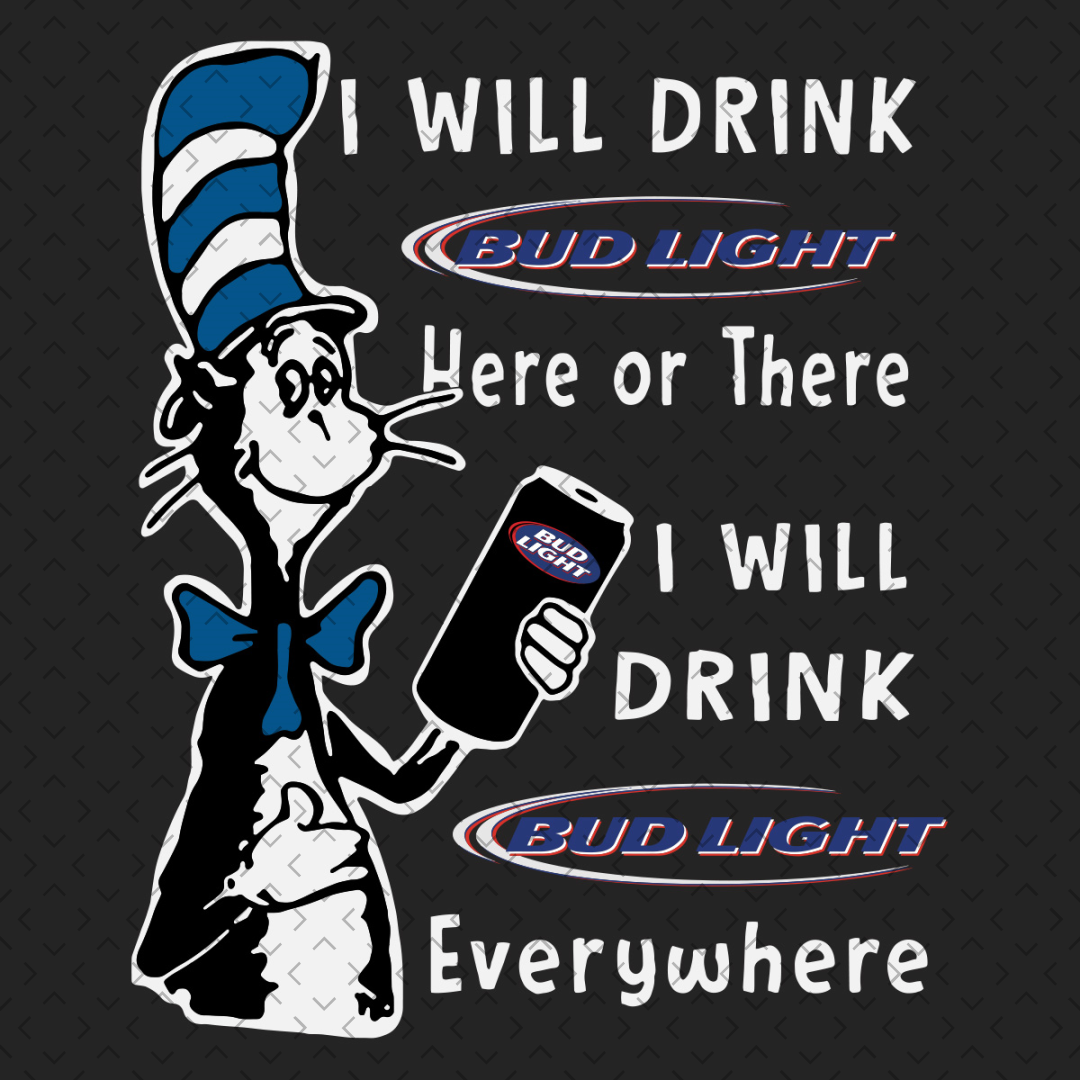 I Will Drink Bud Light Here Or There Svg, Dr Seuss Svg, Bud | Inspire ...