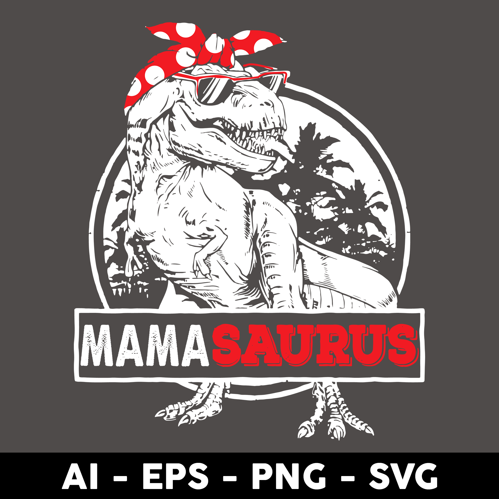 Mamasaurus Svg, Jurassic Park Svg, Dinosaur Mom Svg, Mother' | Inspire ...