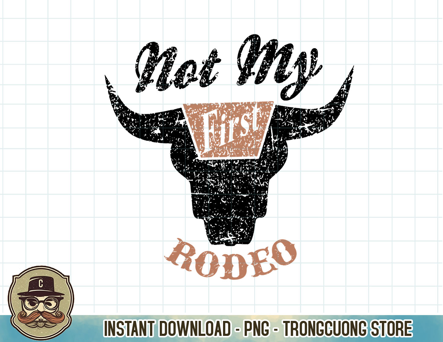 Retro Bull Skull Not My First Rodeo Western Country Cowboy S | Inspire ...