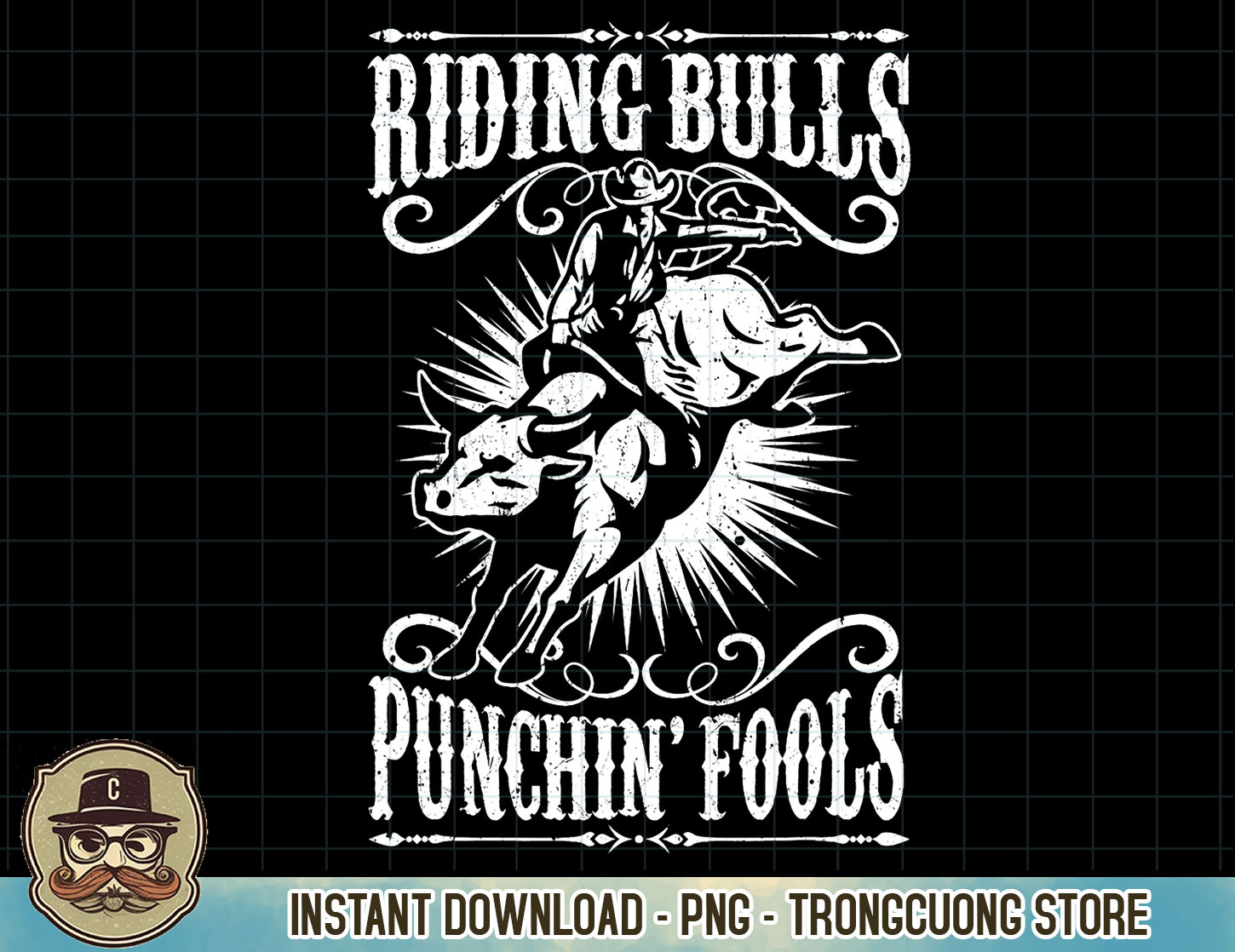 Riding Bulls Punching Fool Cowboy Western T-Shirt copy PNG S - Inspire ...