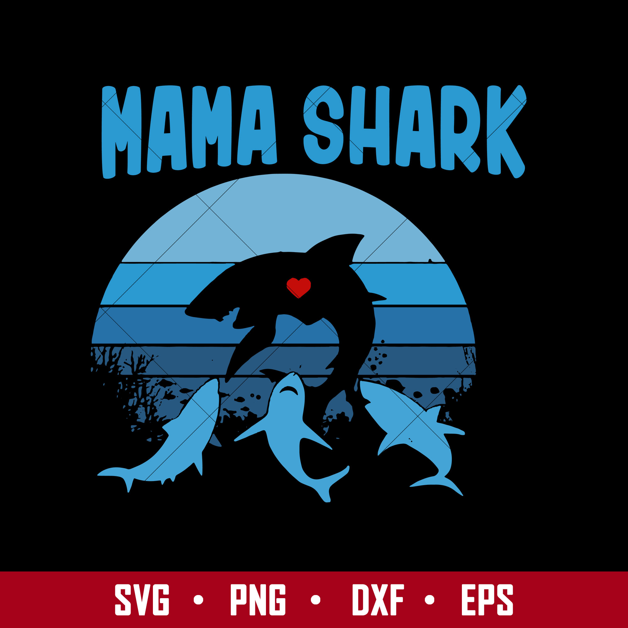 Mama Shark Svg, Mother's Day Svg, Png Dxf Eps Digital File - Inspire Uplift
