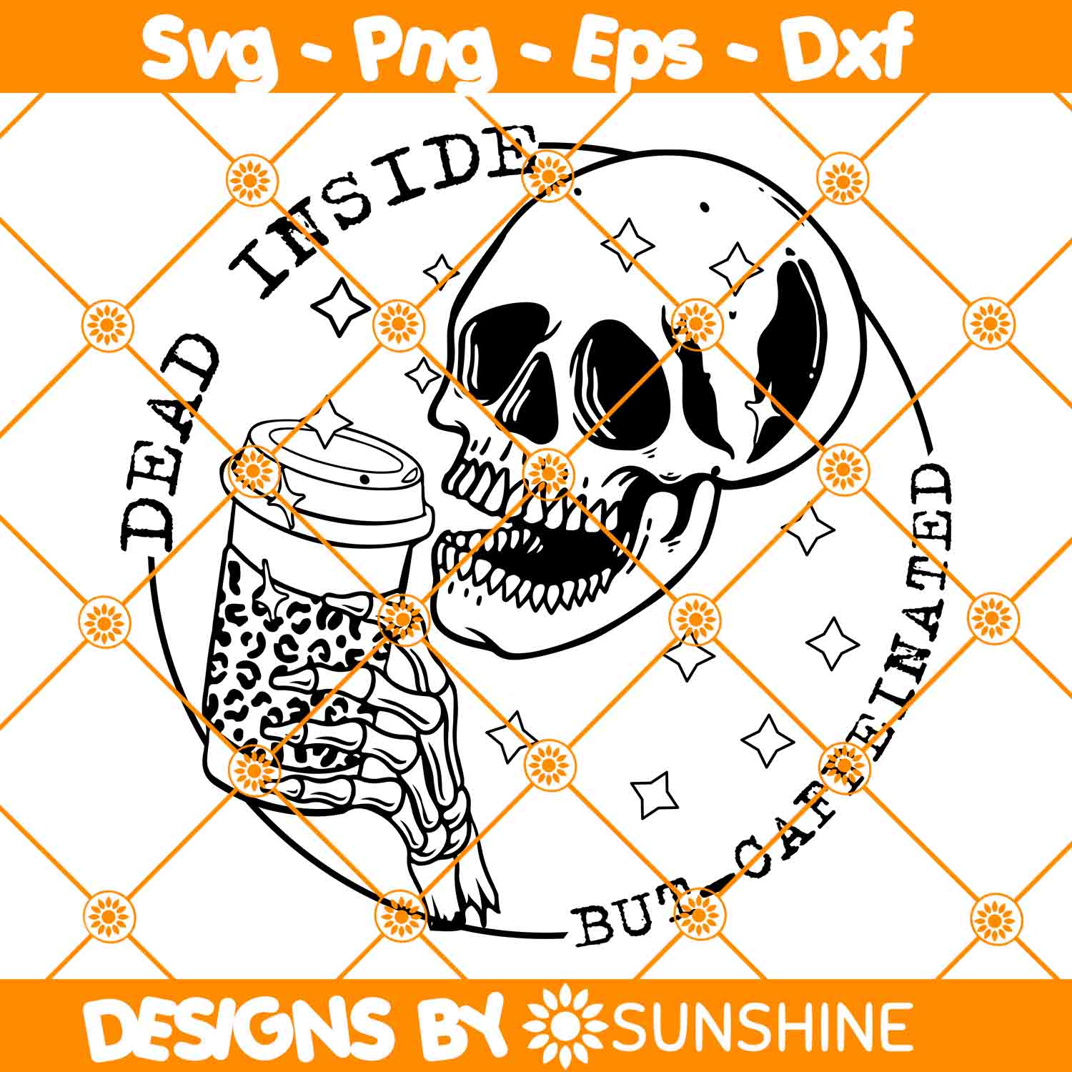 Skeleton Dead Inside But Caffeinated Svg, Dead Inside SVG , - Inspire ...