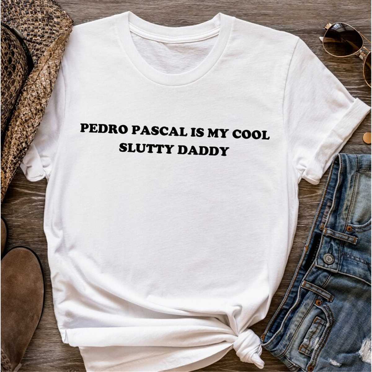 The Last of Us Shirt, Pedro Pascal is Cool Slutty Daddy Swea - Inspire Uplift