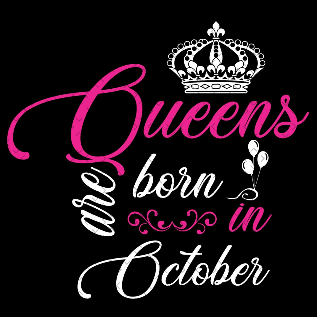 Queens Are Born In October Svg, Birthday Svg, October Queen | Inspire ...