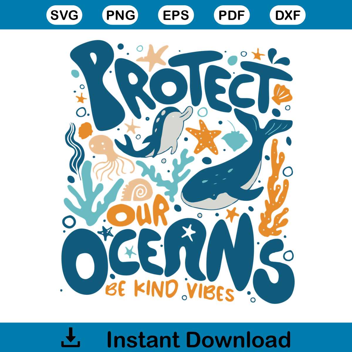 Protect Our Oceans Be Kind Vibes Tshirt Design SVG File For | Inspire ...